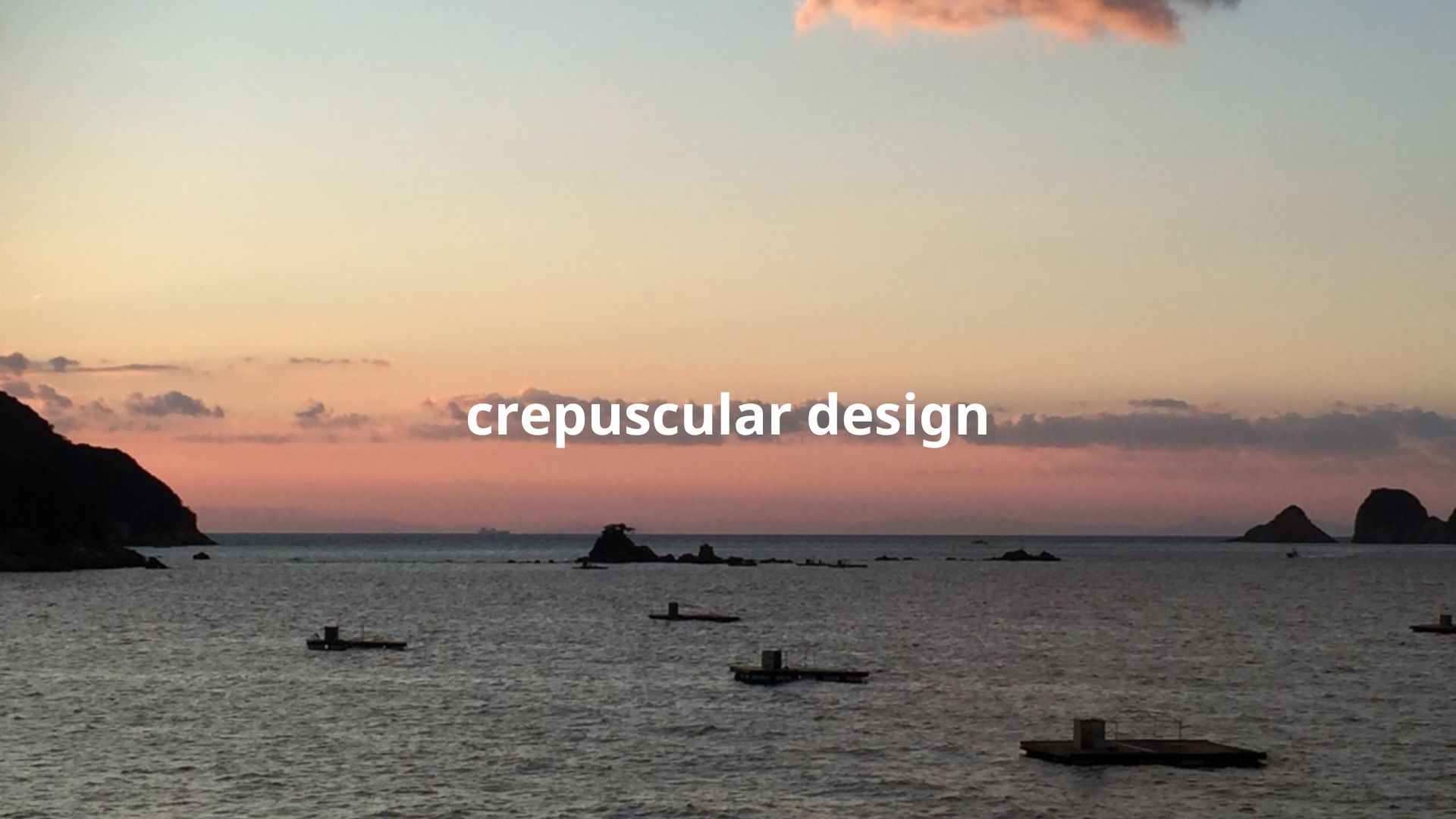 crepuscular design